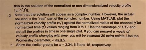 Solved Pulsatile Flow Of Newtonian Flow In Arteries We Have Chegg
