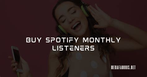 Buy Spotify Monthly Listeners 100 Safe And Organic