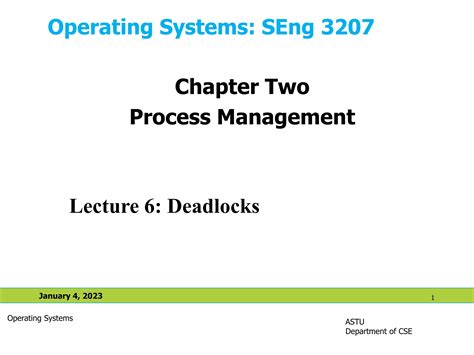 Lecture 6 Deadlocks 1 1pptx Operating Systems Computer Software And Applications