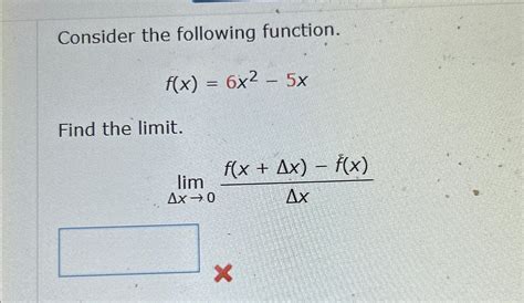 solved consider the following function f x 6x2 5xfind the