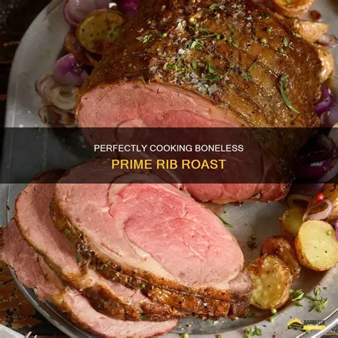 Perfectly Cooking Boneless Prime Rib Roast Shungrill