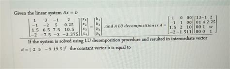 solved b2 b3 given the linear system ax b 1 3 1 2 [x1 b1