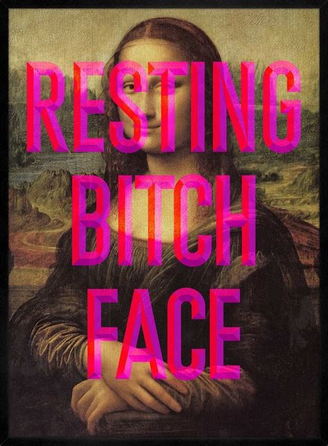 Resting Bitch Face Mona Lisa Print Inkanddrop