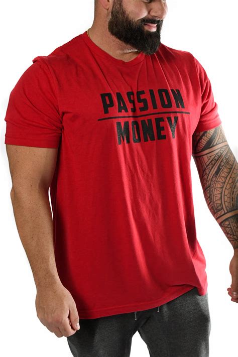 Passion Over Money T Shirt Til You Collapse