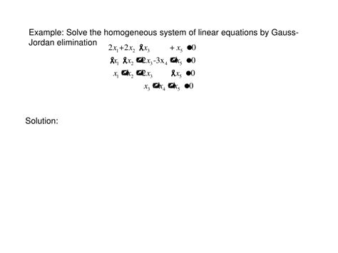 Ppt Introduction To System Of Linear Equations Gaussian Elimination