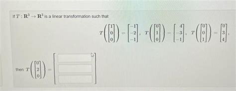 Solved If T R R Is A Linear Transformation Such That Chegg Com