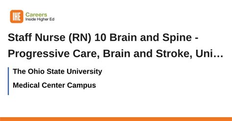 Staff Nurse Rn 10 Brain And Spine Progressive Care Brain And Stroke University Hospital