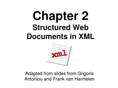 Ppt Chapter 2 Structured Web Documents In Xml Powerpoint Presentation Id8742012