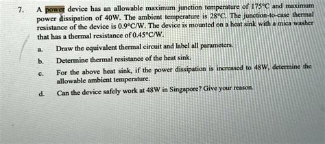 Solved A Power Device Has An Allowable Maximum Junction Temperature Of 175°c And Maximum Power