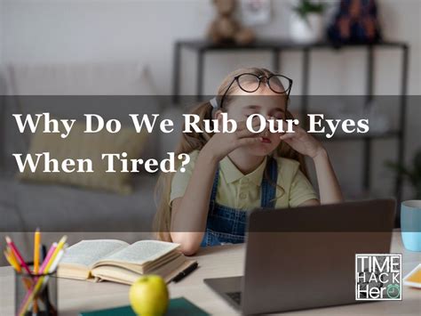 Why Do We Rub Our Eyes When Tired 8 Reasons And Fixing Tips