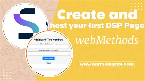 Create And Host Your First Dsp Page In Webmethods Harmonigate