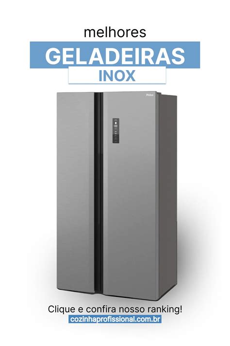 As 5 Melhores Geladeiras Inox Em 2023 Consul Brastemp E Mais Artofit