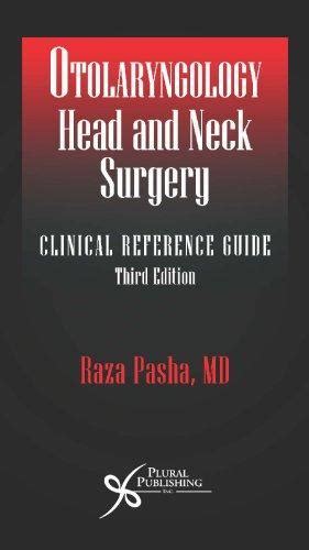 Otolaryngology Head And Neck Surgery Clinical Reference Guide 3rd Edn