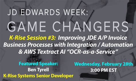 Quest Game Changers K Rise Session 3 Improving JDE A P Invoice