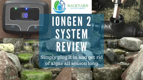 Iongen 2 Algae Control System Review Backyard Water Garden