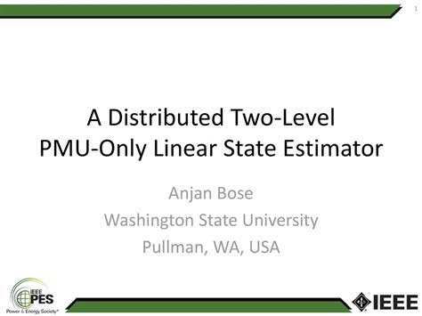 A Distributed Two Level Pmu Only Linear State Estimator Ppt Download