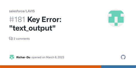 Key Error Text Output Issue Salesforce Lavis Github