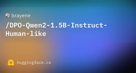 Brayene DPO Qwen B Instruct Human Like Hugging Face