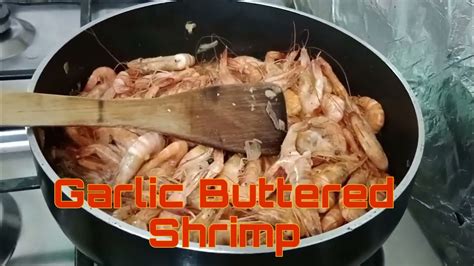 Garlic Buttered Shrimp Youtube