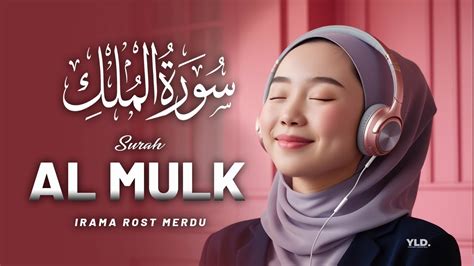 BACAAN MERDU SURAH AL MULK ALQURAN PENGANTAR TIDUR YouTube