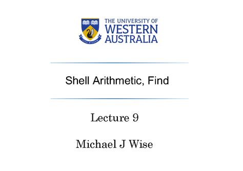 L9 Arithmetic Find Lecture Note Shell Arithmetic Find Lecture 9