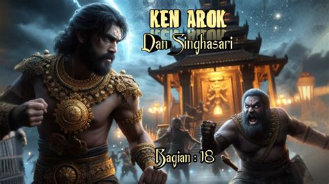 Ken Arok Dan Singhasari Bag 18 YouTube