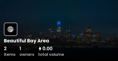 Beautiful Bay Area Collection Opensea