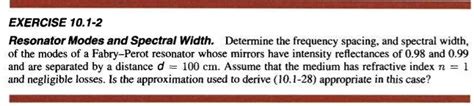 Solved Exercise101 2 Resonator Modes And Spectral Widthdetermine The