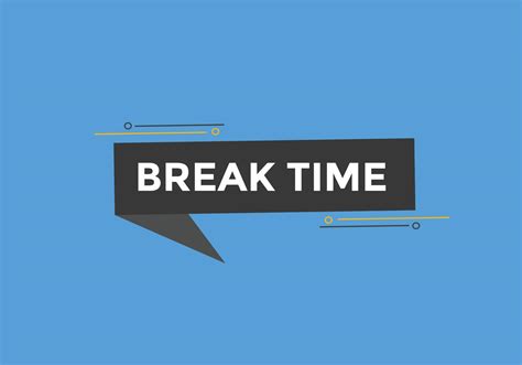 Break Time Text Button Web Button Template Time Break 8558205 Vector