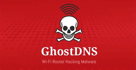 Ghostdns New Dns Changer Botnet Hijacked Over Routers
