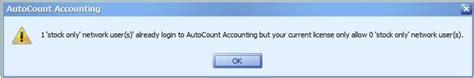 Troubleshooting Login Error 1 Stock Only Network User Already Login To Autocount Accounting