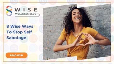 8 Wise Ways To Stop Self Sabotaging Your Success 8wise™