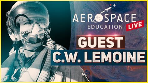C W Lemoine Air Force And Navy Pilot Aerospace Education Live