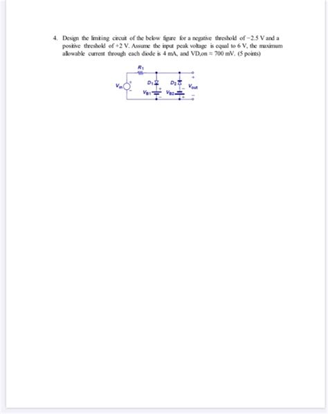 Solved 4 Design The Limiting Circuit Of The Below Figure Chegg Com