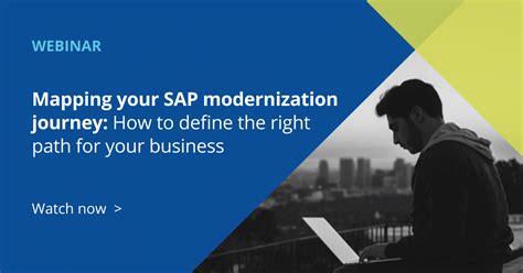 Mapping Your Sap Modernization Journey How To Define The Right Path