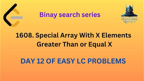 The Special Array Problem Using Binary Search Leetcode 1608 Youtube