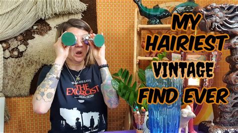 Hairy Hair Woman Where Are Your Hands Vintage Finds Haul Youtube