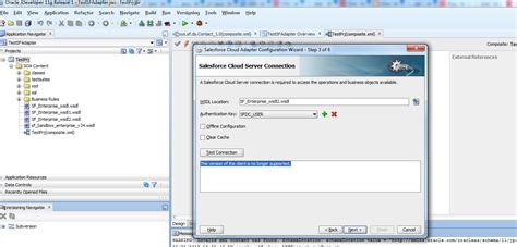 Oracle Salesforce Adapter Design Time Issue This Version Of Client Is No Longer Supported