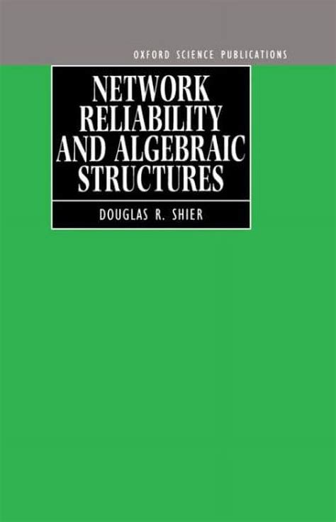 Network Reliability And Algebraic Structures