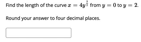 Solved Find The Length Of The Curve X Y From Y To Y Chegg