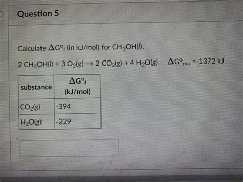 Solved Question Calculate AG in kJ mol for CH₂OH Chegg com