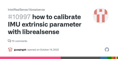 How To Calibrate Imu Extrinsic Parameter With Librealsense · Issue