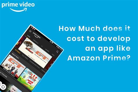 How Much Does It Cost To Develop An App Like Amazon Prime Video