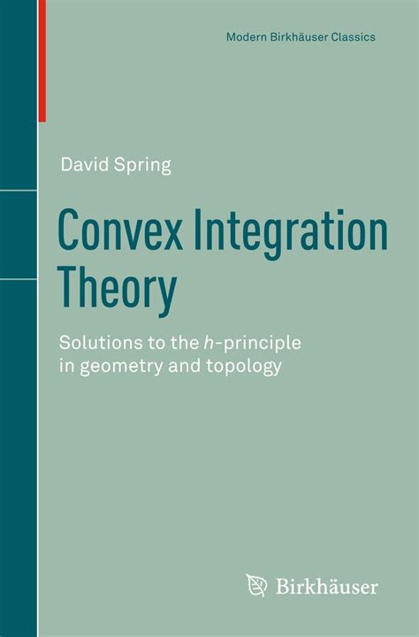 Convex Integration Theory Solutions To The H Principle In Geometry And Topology