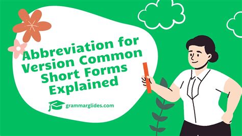 Abbreviation For Version Common Short Forms Explained Grammarglides