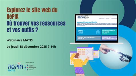 Webinaire Matis Explorez Le Site Web Du Répia Répia