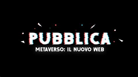 Seconda Puntata Pubblica Metaverso Il Nuovo Web Youtube
