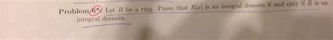 Solved Problem Let R Be A Ring Prove That R X Is An Chegg Com