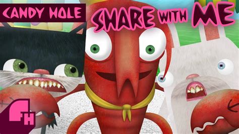 Candy Hole 5 Share With Me Youtube