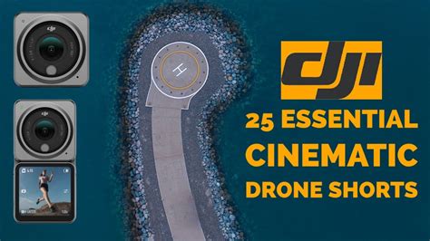 25 ESSENTIAL CINEMATIC DRONE SHOTS Drones